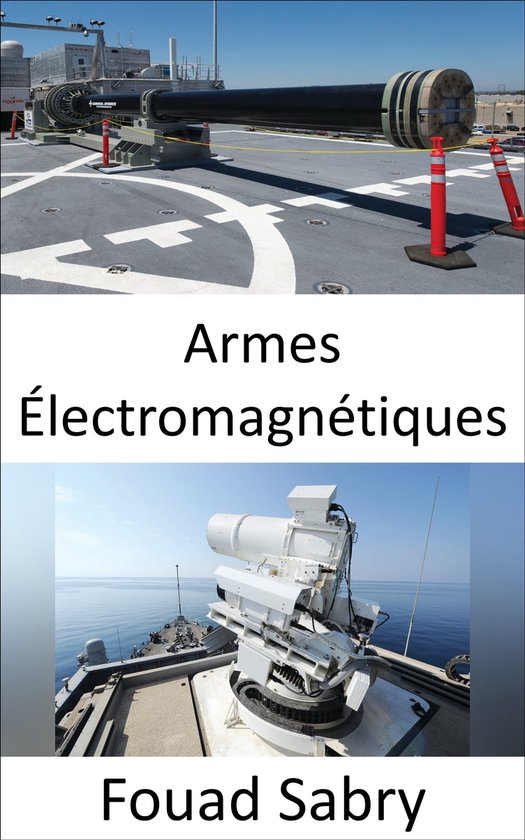 Technologies Émergentes Dans L'Armée [French] 5 - Armes ...