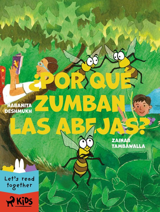 Leer juntos - ¿Por qué zumban las abejas? (ebook), Zainab Tambawalla ...