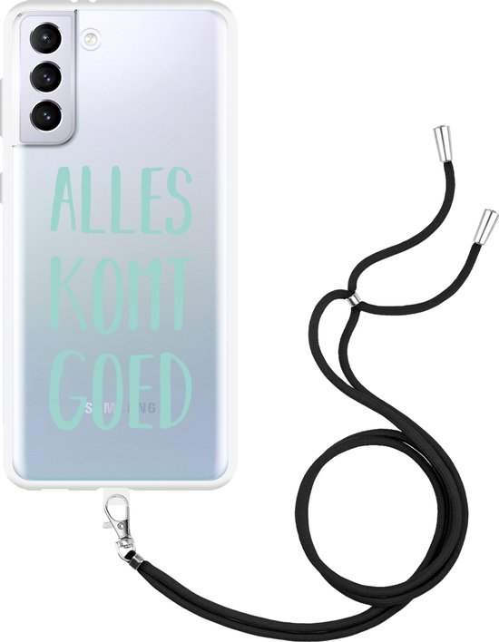 Hoesje met Koord Geschikt voor Samsung Galaxy S21+ Alles Komt Goed | bol