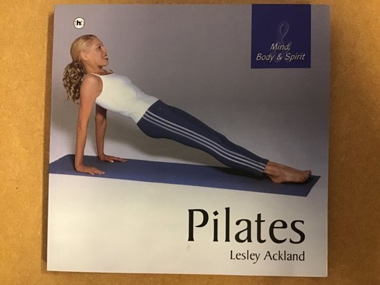 Pilates, Lesley Ackland | 9789044314786 | Boeken | bol