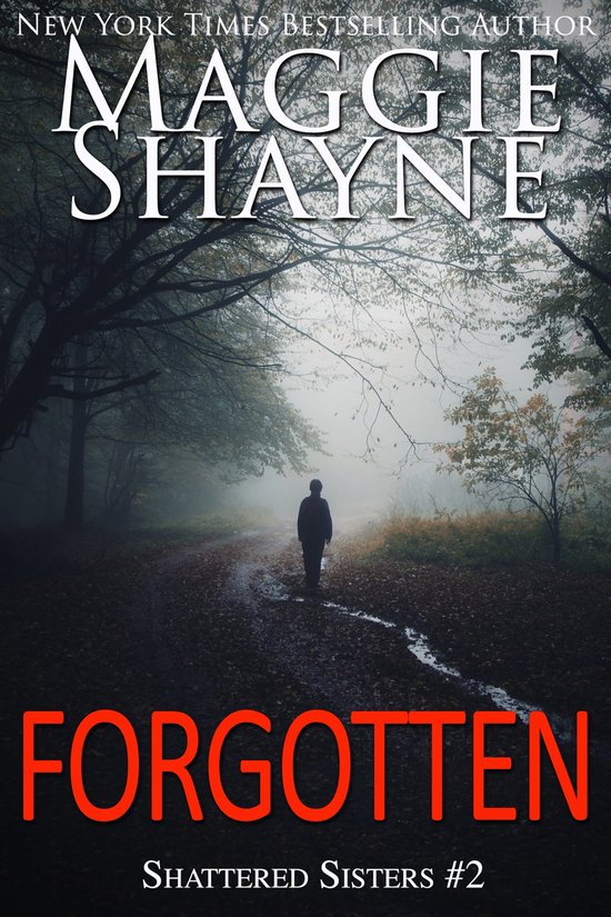 Shattered Sisters 2 - Forgotten (ebook), Maggie Shayne | 1230005717187 | Boeken | bol.com