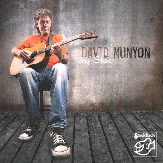David Munyon - Big Shoes (CD), David Munyon | CD (album) | Muziek | bol