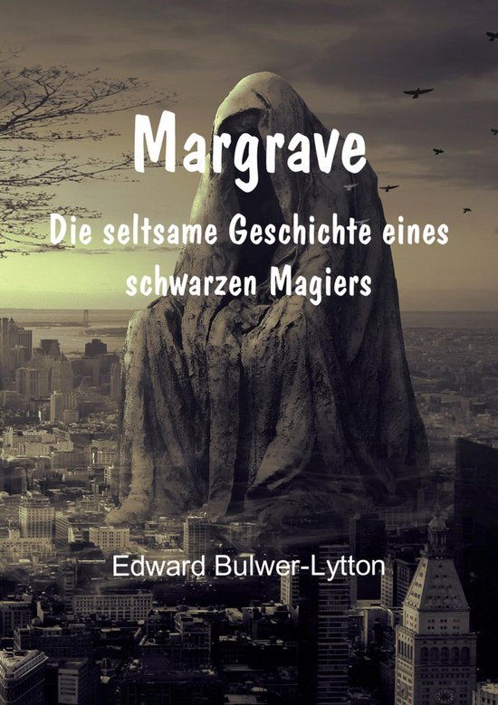 Margrave (ebook), Edward Bulwer-Lytton | 9783756530762 | Boeken | bol.com