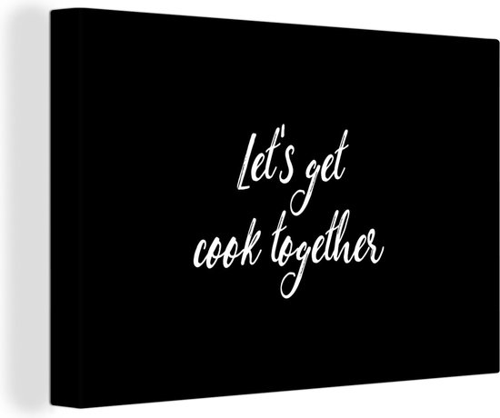 Canvas schilderij 140x90 cm - Wanddecoratie Let's get cook together ...
