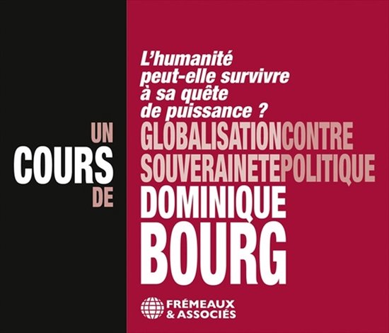 Globalisation Contre Souverainet Politique, Dominique Bourg | CD (album ...