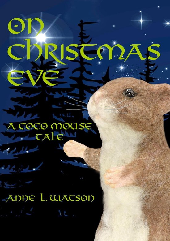 Coco Mouse 2 - On Christmas Eve: A Coco Mouse Tale (ebook), Anne L ...