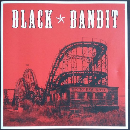 Black Bandit Reckless Roll, Black Bandit | Muziek | bol