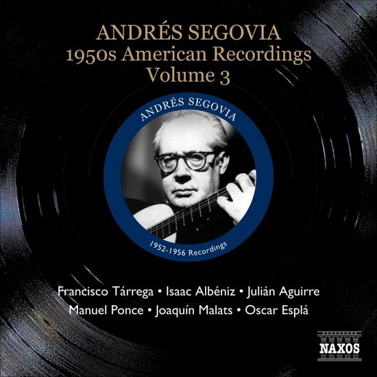 Andres Segovia - American Recordings Volume 3 (CD), Andres Segovia | Muziek | bol