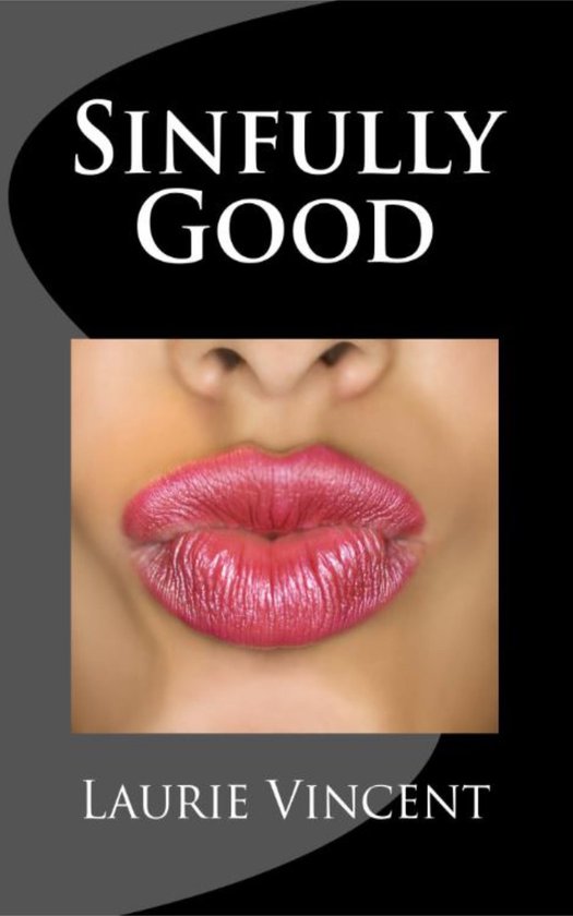 Sinfully Good (ebook), Laurie Vincent | 9781310609473 | Boeken | bol