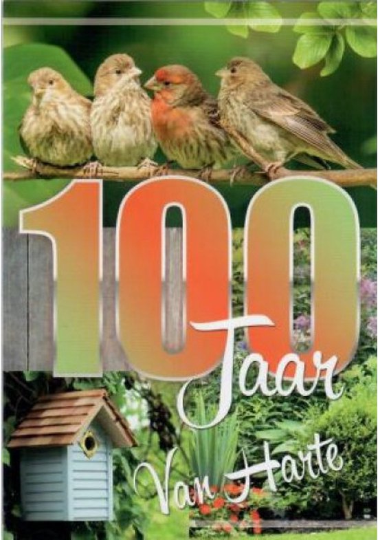 100 jaar! Van harte gefeliciteerd! Een leuke kaart met vier vogels naast elkaar en een... | bol
