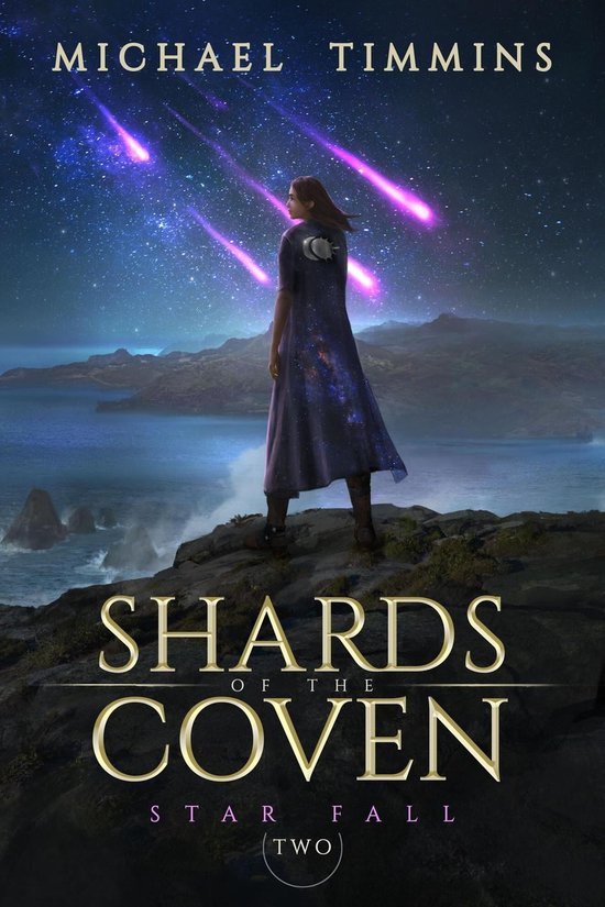 Shards of the Coven 2 - Star Fall (ebook), Michael Timmns ...
