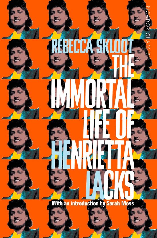 Immortal Life of Henrietta Lacks, Rebecca Skloot | 9781509854424 ...