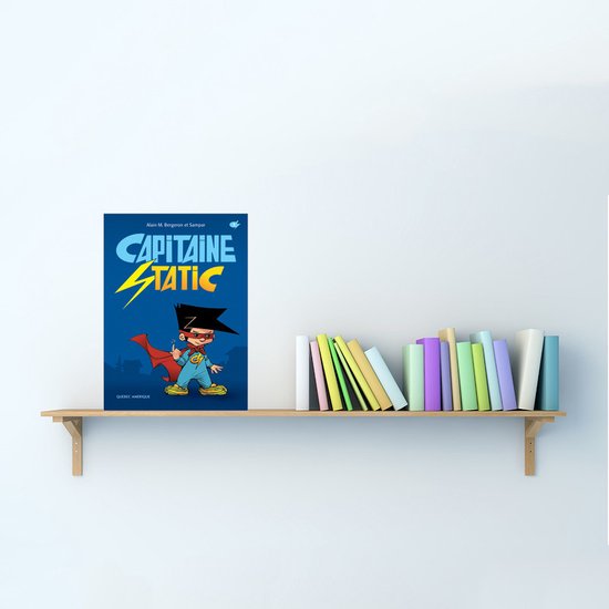 Capitaine Static- Capitaine Static, Alain M Bergeron | 9782764405680 ...