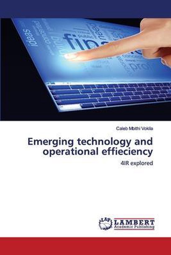 Emerging technology and operational effieciency | 9786202564656 | Caleb ...