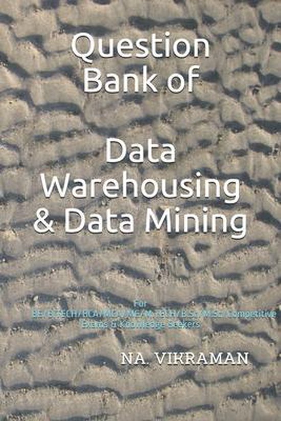 Question Bank of Data Warehousing & Data Mining | 9798656634465 | Na Vikraman | Boeken | bol.com