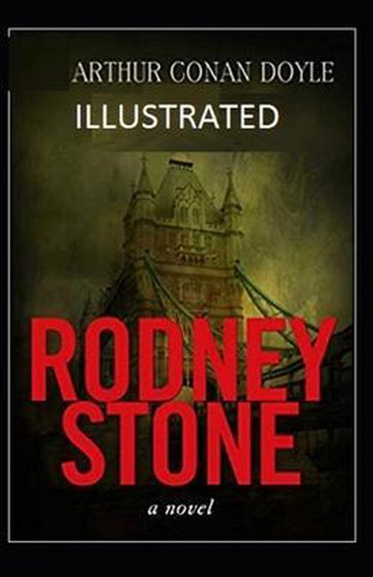 Rodney Stone Illustrated, Sir Arthur Conan Doyle | 9798656433457 ...