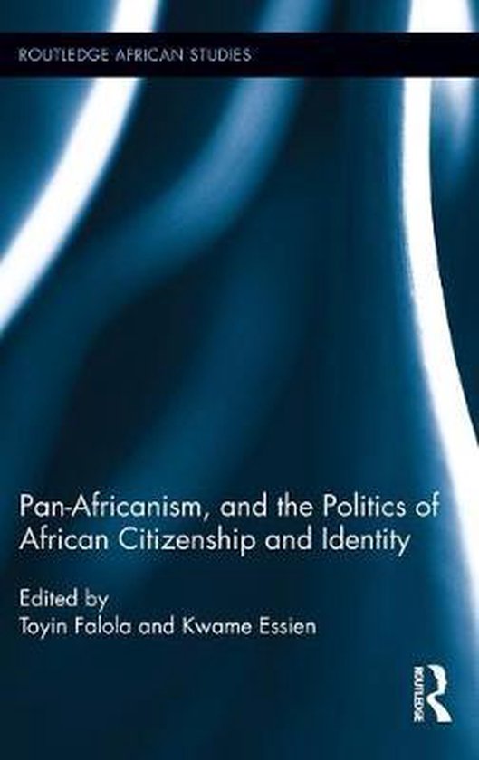 Pan-Africanism, And The Politics Of African Citizenship And ...