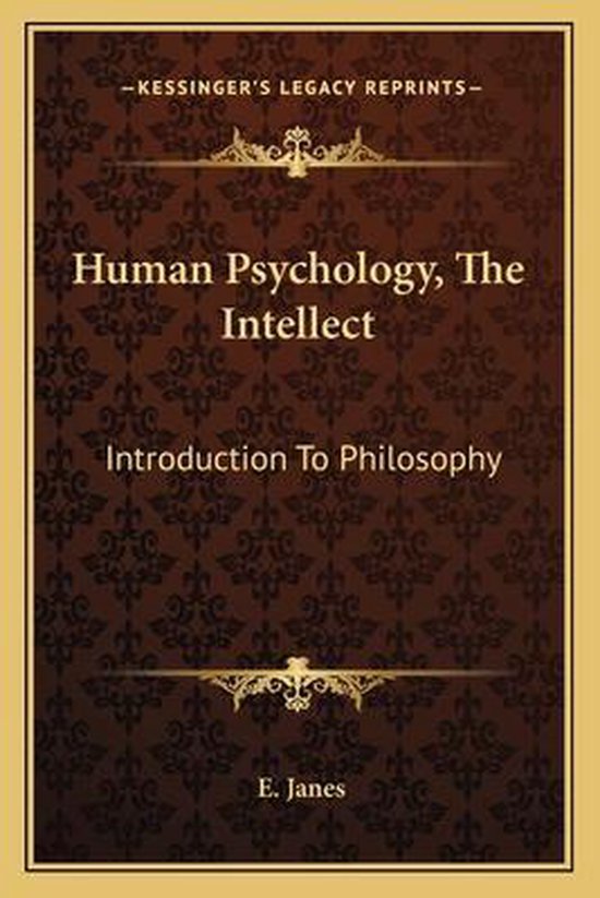 Human Psychology, the Intellect, E. Janes | 9781163088616 | Boeken | bol