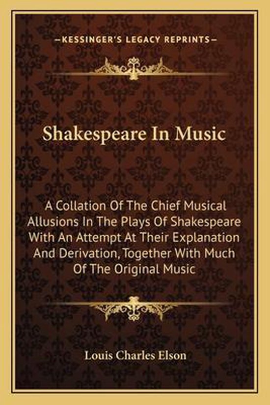 Shakespeare in Music, Louis Charles Elson | 9781163112168 | Boeken ...