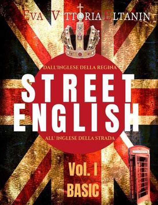 Street English- STREET ENGLISH Vol I - BASIC | 9781096530626 | Eva ...