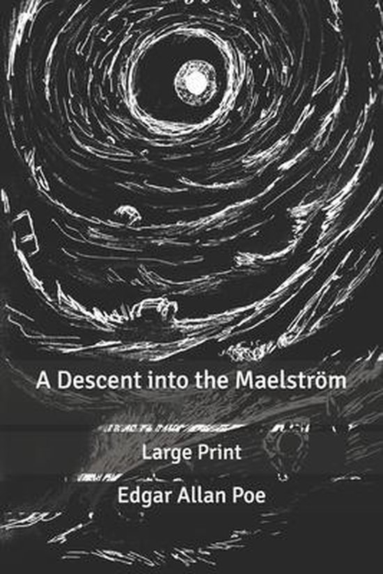A Descent into the Maelstroem, Edgar Allan Poe | 9798638423186 | Boeken | bol.com