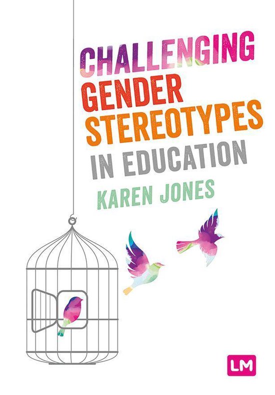 Challenging Gender Stereotypes in Education (ebook), Jones, Karen ...