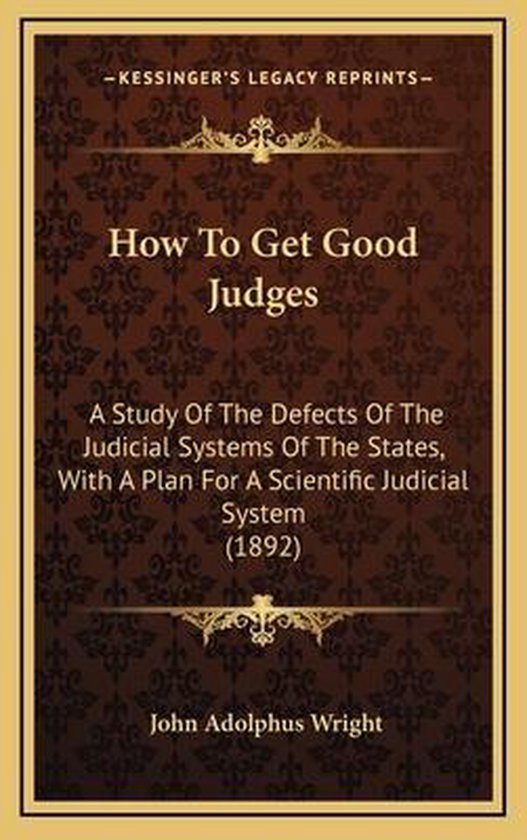 How to Get Good Judges | 9781169005624 | John Adolphus Wright | Boeken ...