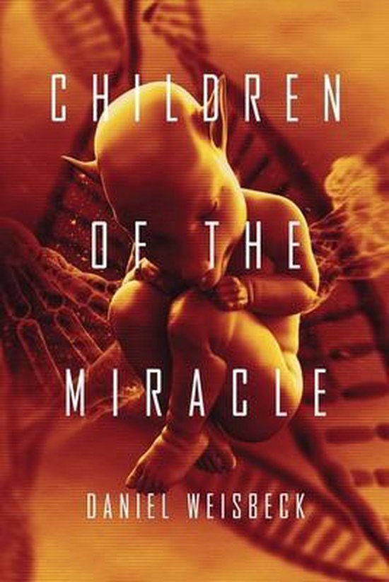 Children of the Miracle, Daniel Weisbeck | 9781527261501 | Boeken | bol