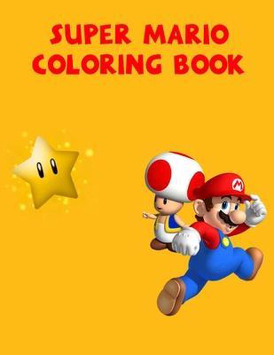 Super Mario Coloring Book, Creative Book | 9798653748585 | Boeken | bol.com