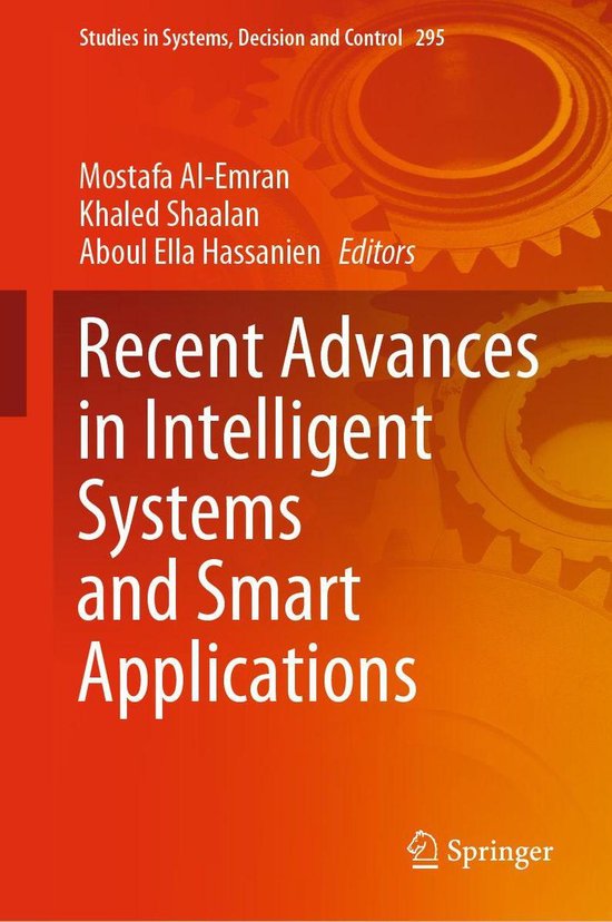 Studies in Systems, Decision and Control 295 - Recent Advances in Intelligent Systems... | bol