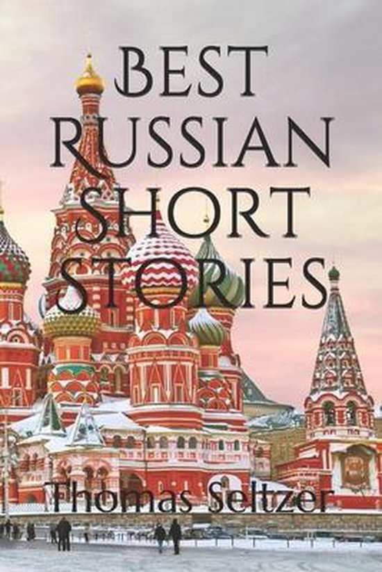 Best Russian Short Stories, Thomas Seltzer | 9798645523077 | Boeken ...