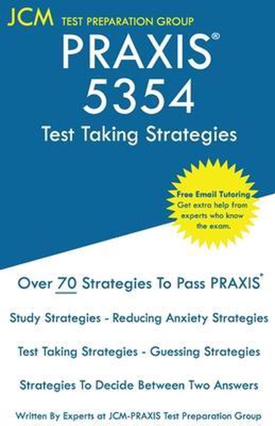 PRAXIS 5354 Test Taking Strategies | 9781649261168 | Jcm-Praxis Test ...