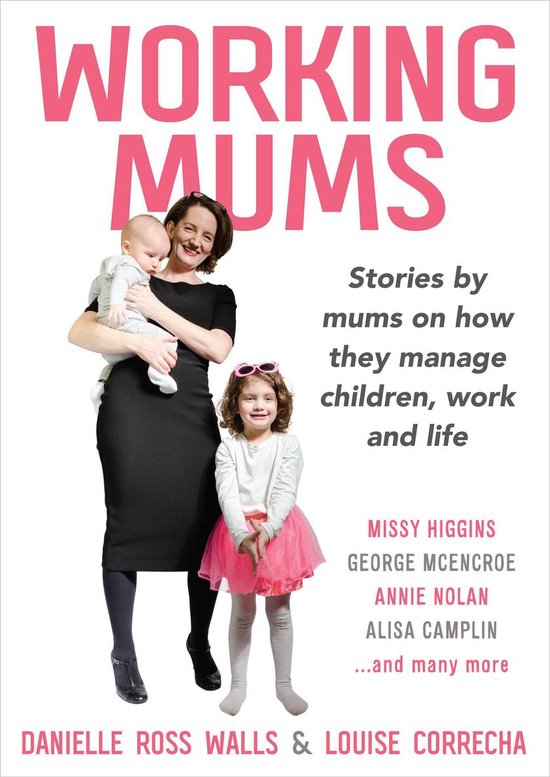 Working Mums (ebook), Danielle Ross Walls | 9781922409126 | Boeken | bol