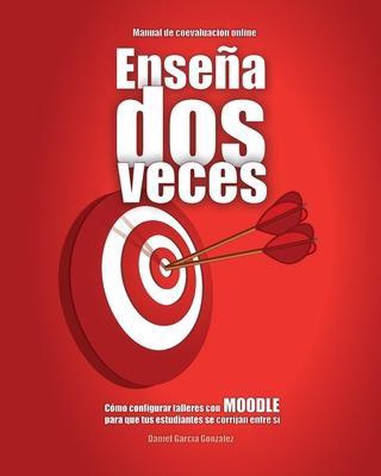 Exprime Moodle- Enseña dos veces | 9788412019698 | Daniel Garcia ...