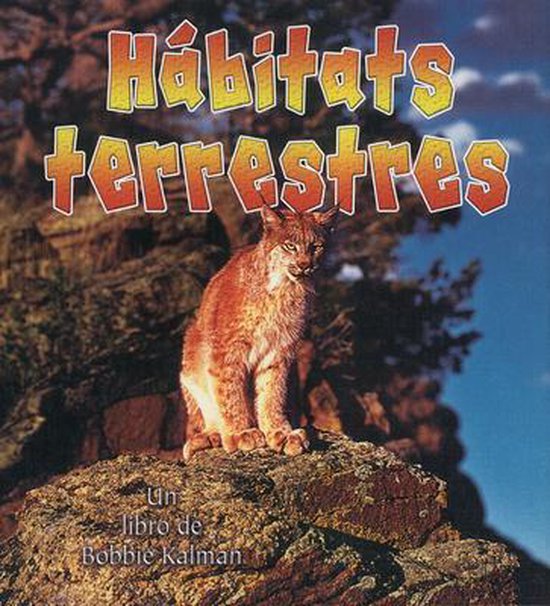 Habitats Terrestres, Bobbie Kalman | 9780778783244 | Boeken | bol.com