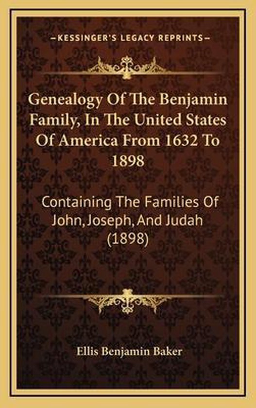 Genealogy of the Benjamin Family, in the United States of America from ...