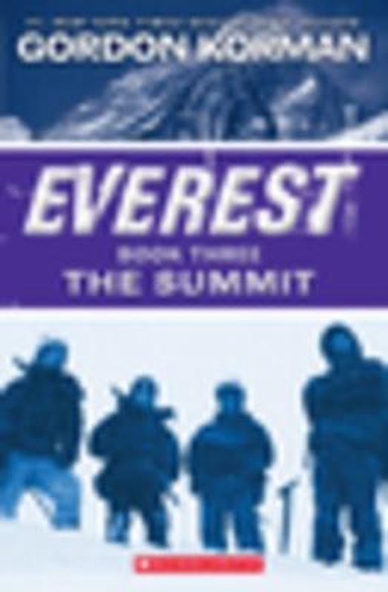 Everest 3 - Everest Book Three: The Summit (ebook), Gordon Korman | 9780545666411 |... | bol.com