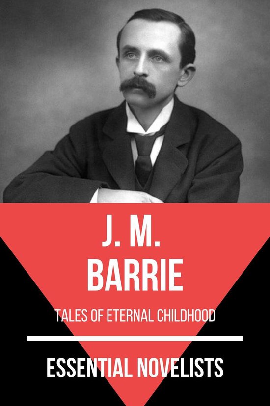 Essential Novelists 67 - Essential Novelists - J. M. Barrie (ebook), J ...