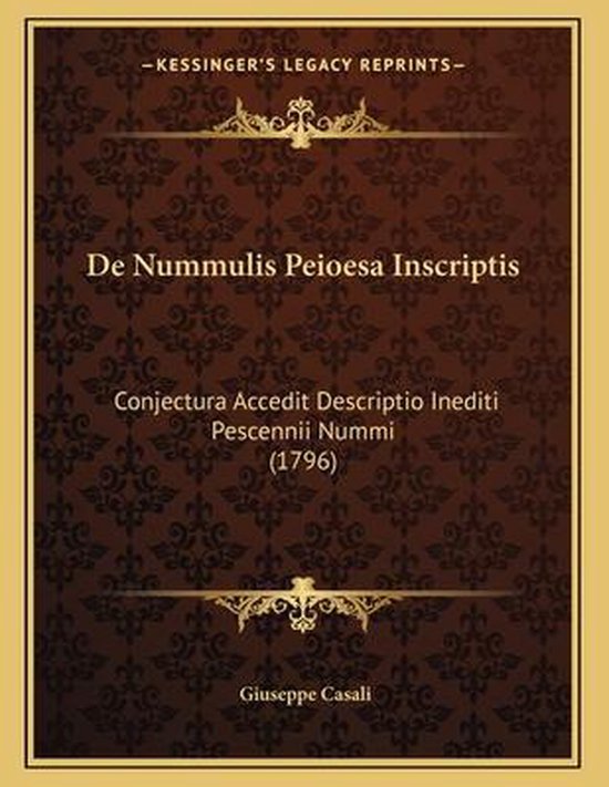 de Nummulis Peioesa Inscriptis, Giuseppe Casali | 9781166006976 ...