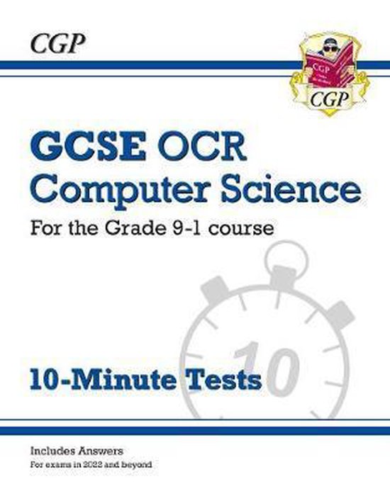 GCSE Computer Science OCR 10-Minute Tests (includes answers ...