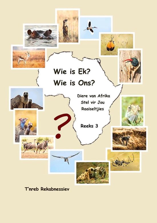 Wie is Ek? Wie is Ons? Diere van Afrika Stel vir Jou Raaiseltjies 3 ...
