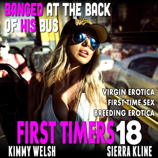 Banged At The Back Of His Bus First Timers 18 Virgin Erotica First