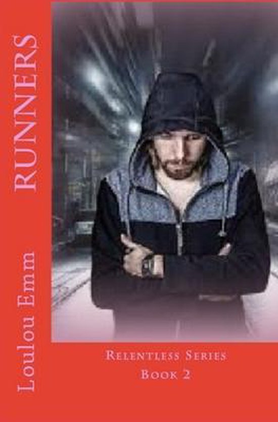 Relentless- Runners, Loulou Emm | 9781544091501 | Boeken | bol