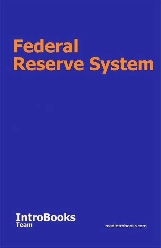 Federal Reserve System (ebook), Introbooks Team | 9781393270355 ...