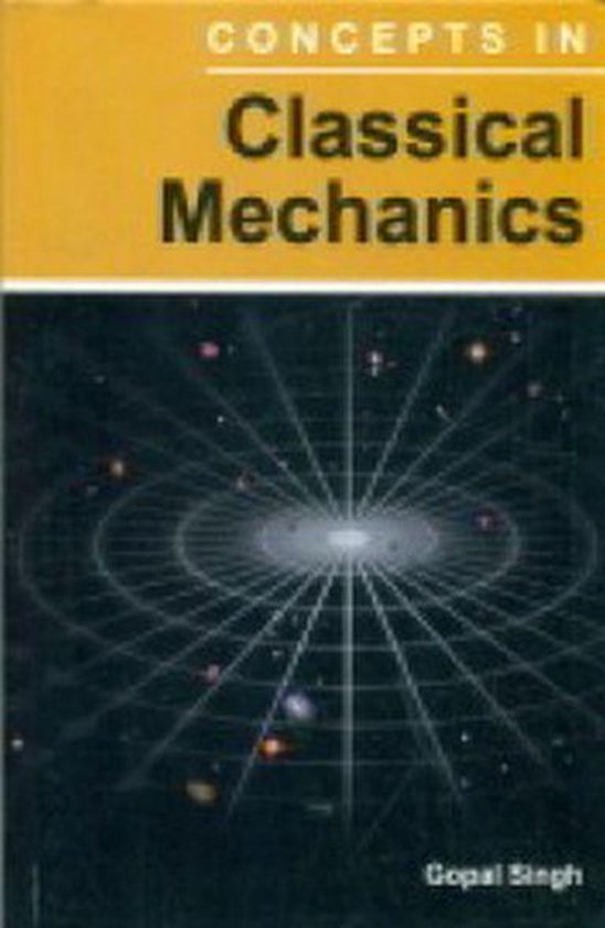 Concepts In Classical Mechanics (ebook), Gopal Singh | 9789353145965 ...
