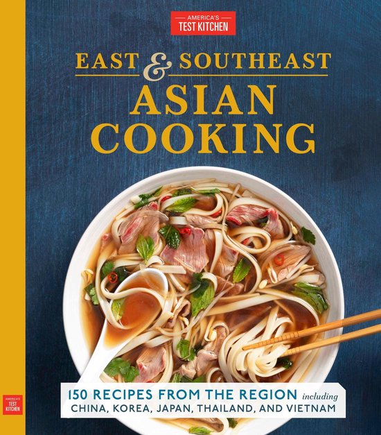 East and Southeast Asian Cooking, America's test kitchen ...