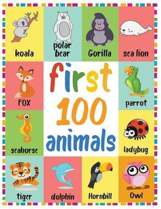 First 100 Animals, Roger Dk | 9781393395157 | Boeken | bol.com
