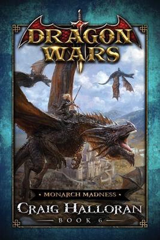 Dragon Wars- Monarch Madness, Craig Halloran | 9781654683740 | Boeken ...