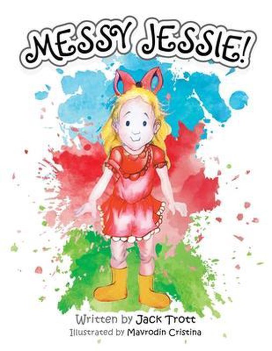 Messy Jessie!, Jack Trott | 9781728353579 | Boeken | bol