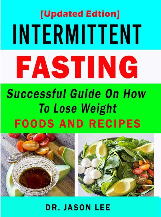 (Updated Edition) INTERMITTENT FASTING (ebook), Dr. Jason Low | 1230003838471 | Boeken | bol.com
